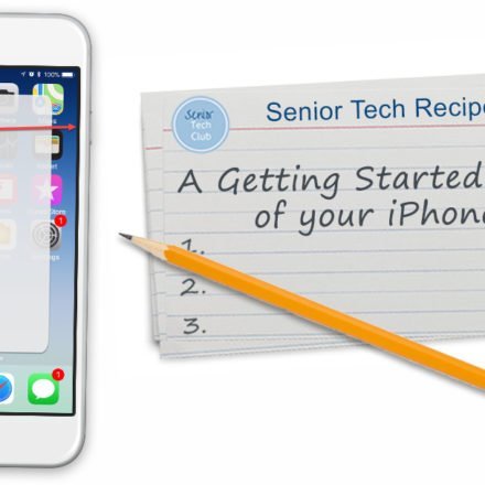 A Getting Started Tour of your iPhone | Senior Tech Club